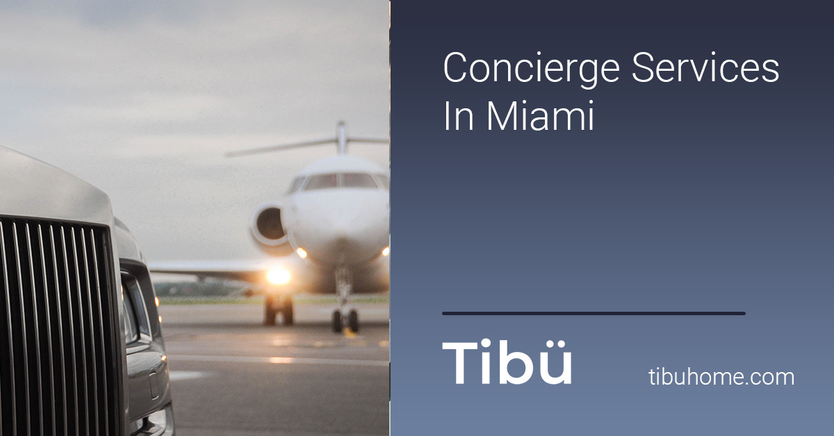 Concierge Services In Miami - Tibü